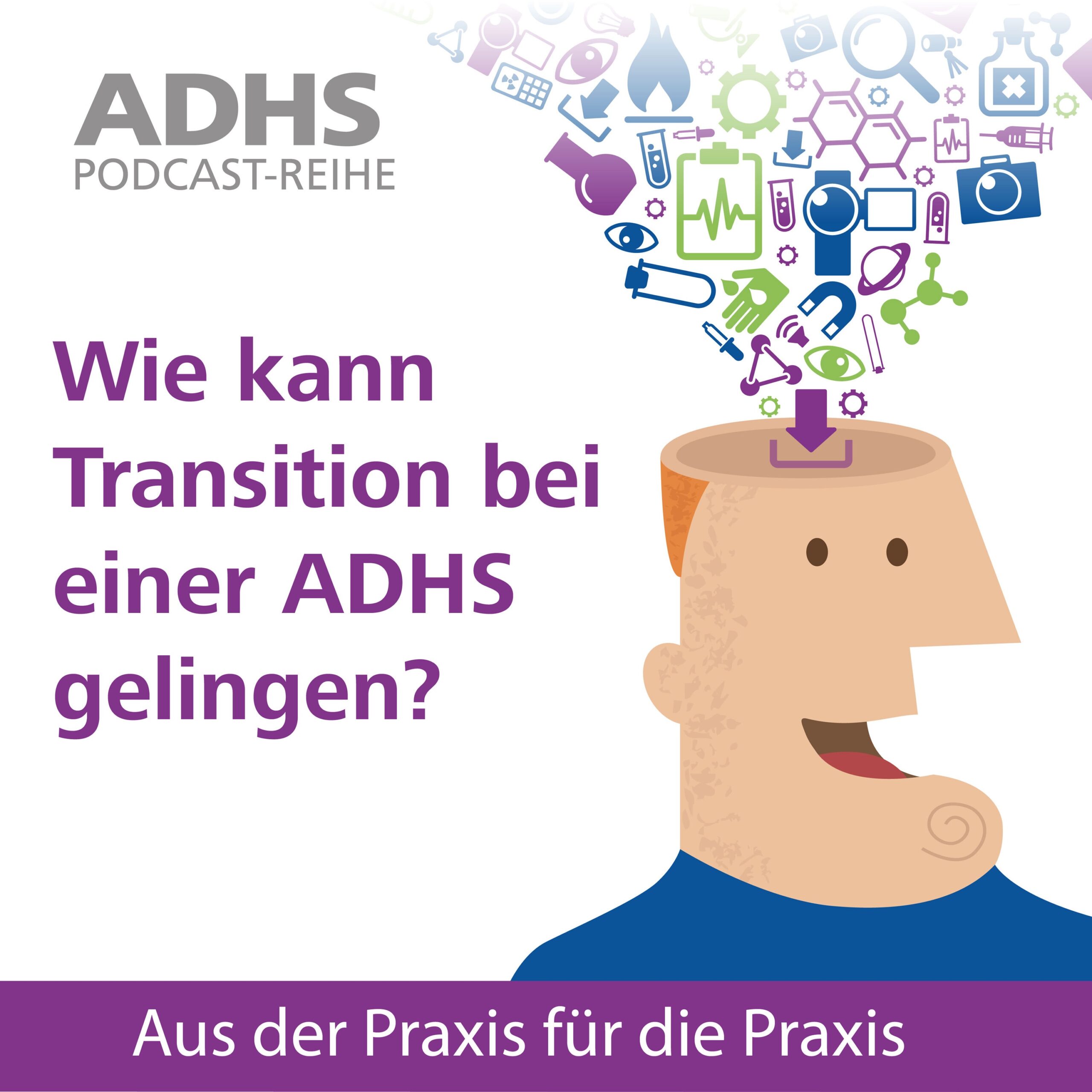 ADHS – Transition (Teil 1) - Expertenrat ADHS